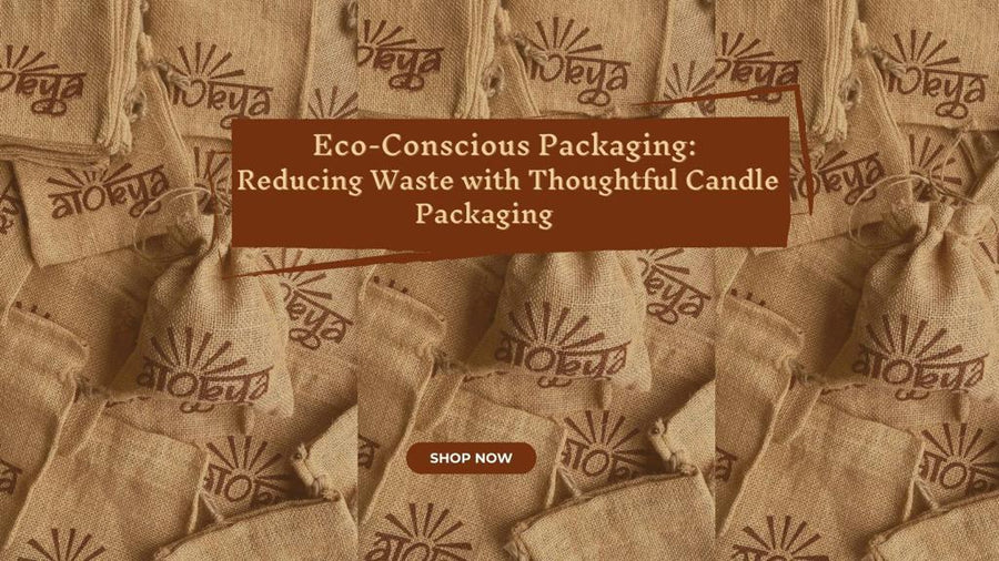 Eco-Conscious Packaging: Reducing Waste with Thoughtful Candle Packagi