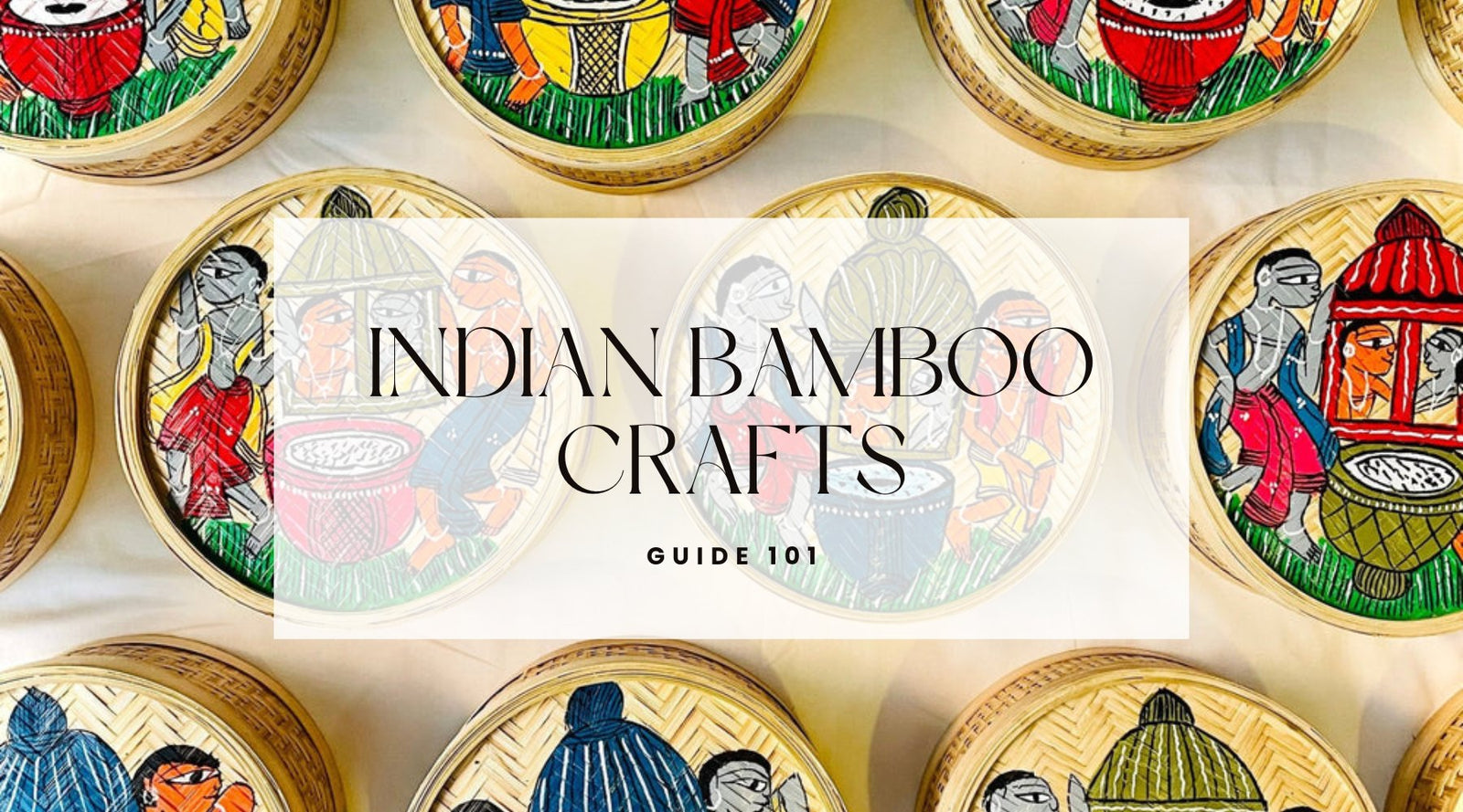 Indian Bamboo Crafts: Guide 101