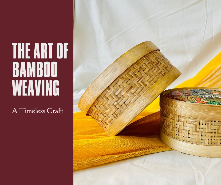The Art of Bamboo Weaving: A Timeless Craft